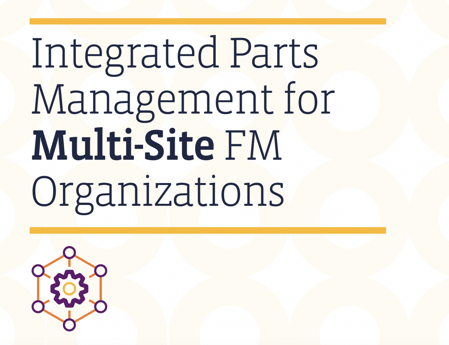 Integrated Parts Management for Multi-site FM Organizations - SDI